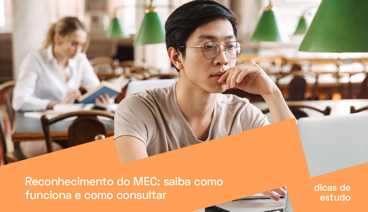Reconhecimento do MEC: saiba como funciona e como consultar | PRAVALER