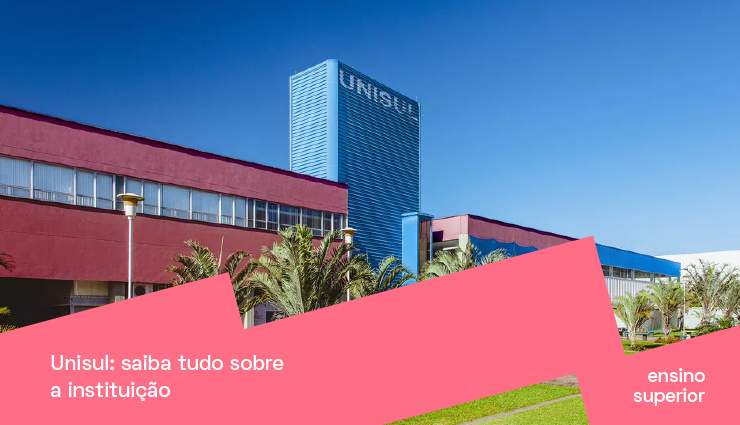 Unisul: saiba tudo sobre a instituição | PRAVALER