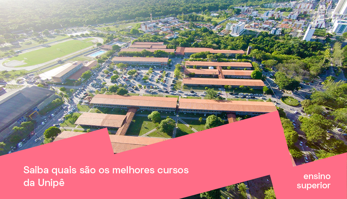 Saiba quais são os melhores cursos da Unipê | PRAVALER