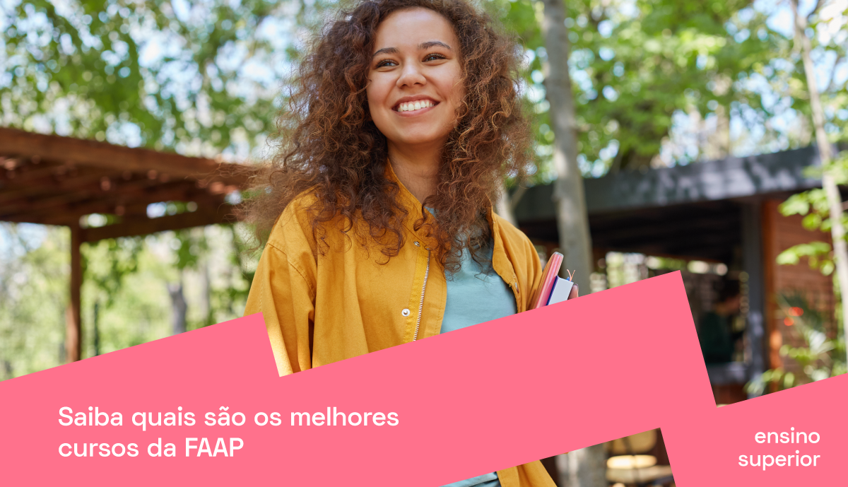 Saiba quais são os melhores cursos da FAAP | PRAVALER