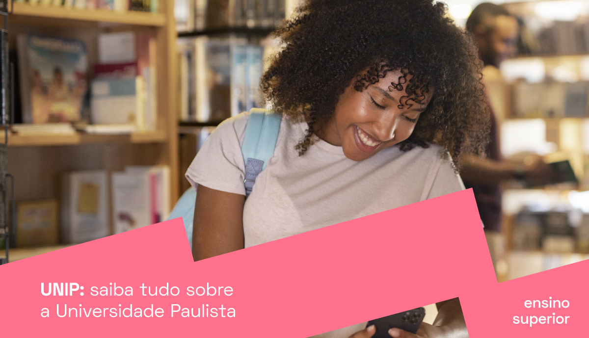 UNIP: saiba tudo sobre a Universidade Paulista | PRAVALER