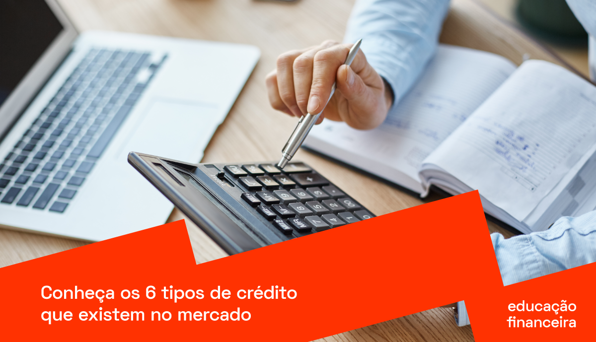 Conheça os 6 tipos de crédito que existem no mercado | PRAVALER