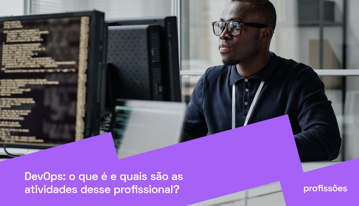 DevOps: o que é e quais são as atividades desse profissional? | PRAVALER