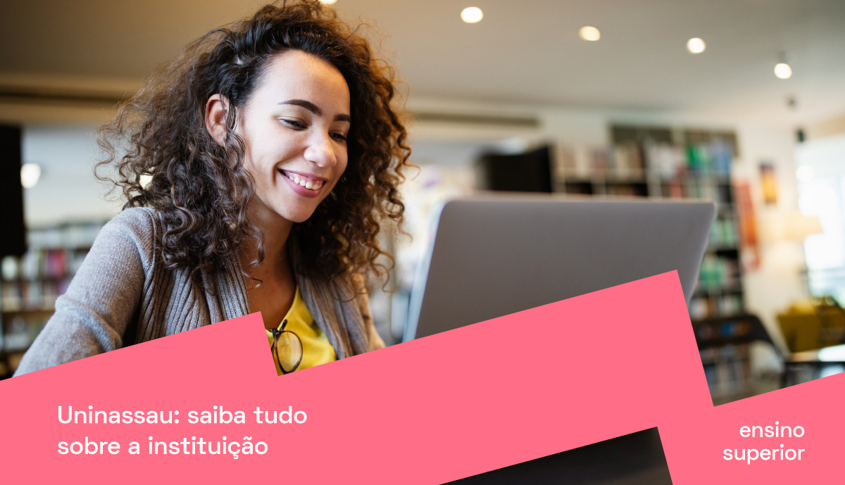 Uninassau: saiba tudo sobre a faculdade | PRAVALER