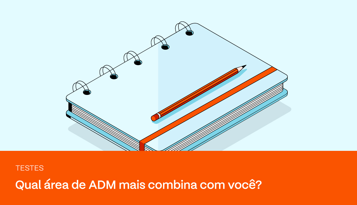 Teste: qual área da Administração combina com você? | PRAVALER