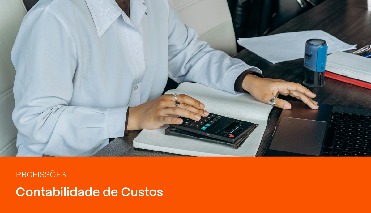 Entenda qual a função da Contabilidade de Custos | PRAVALER