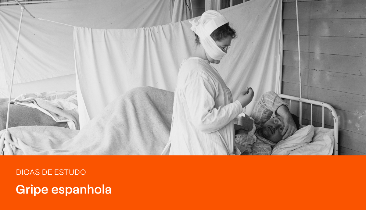 Gripe Espanhola: Tudo sobre a pandemia de 1918 | PRAVALER
