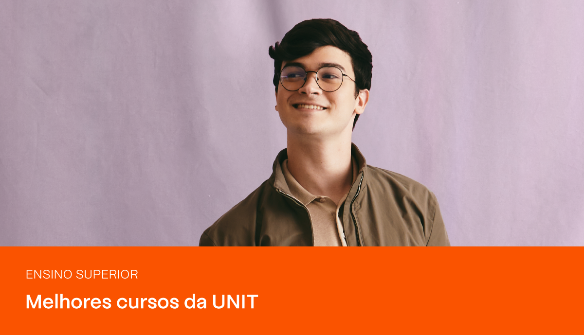 Saiba quais são os melhores cursos da UNIT | PRAVALER
