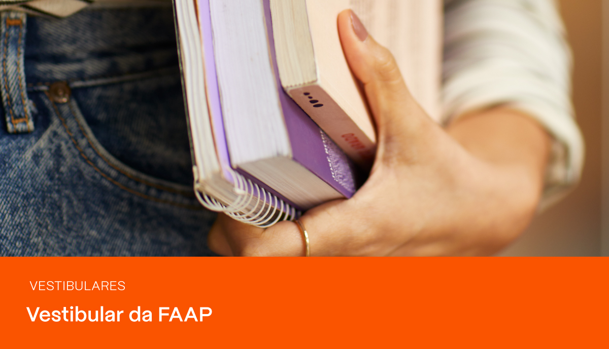 Vestibular FAAP: veja como ingressar na faculdade | PRAVALER