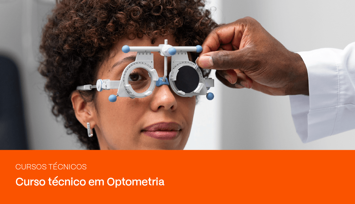 Curso técnico em Optometria: valor e tempo de formação | PRAVALER