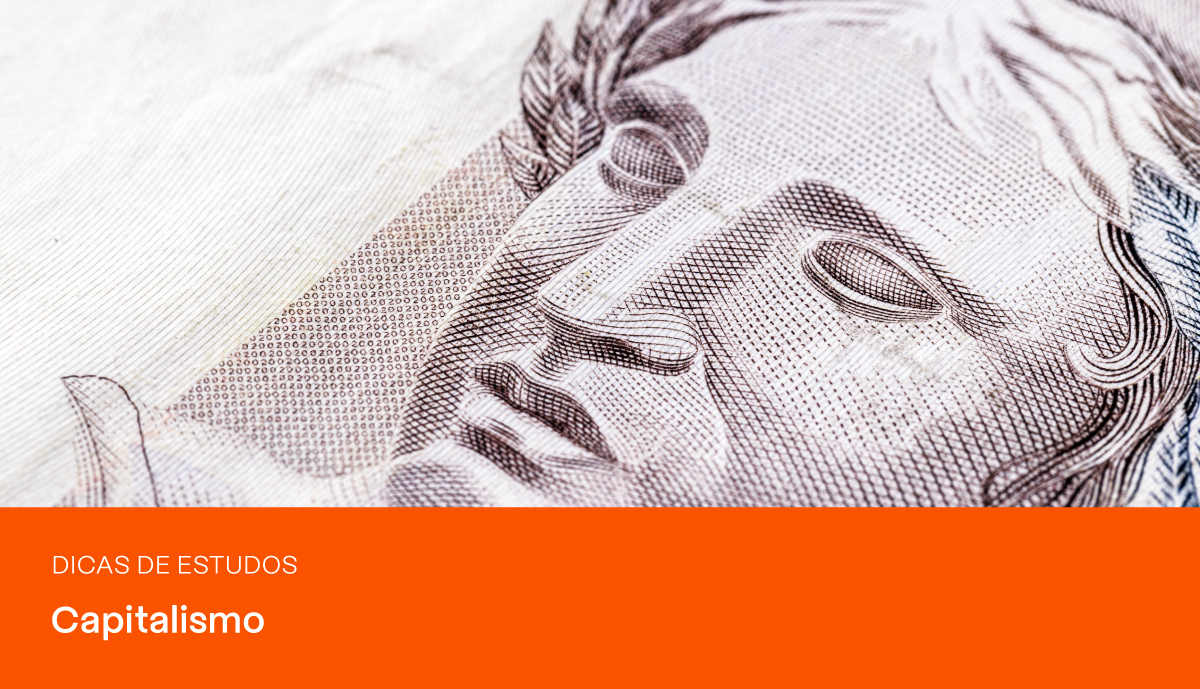Origem, fases e características do Capitalismo | PRAVALER